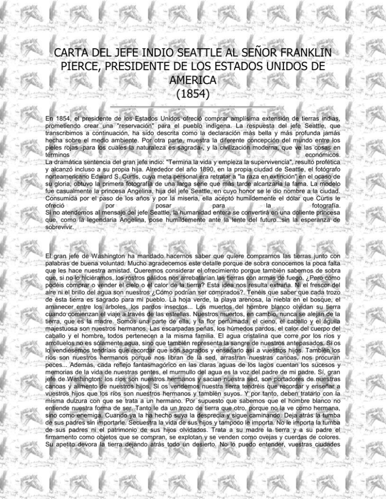 CARTA DEL JEFE INDIO SEATTLE AL SEÑOR FRANKLIN PIERCE