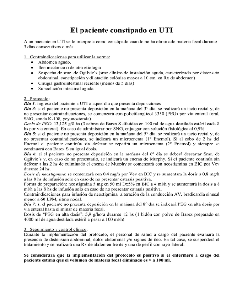 El paciente constipado en UTI