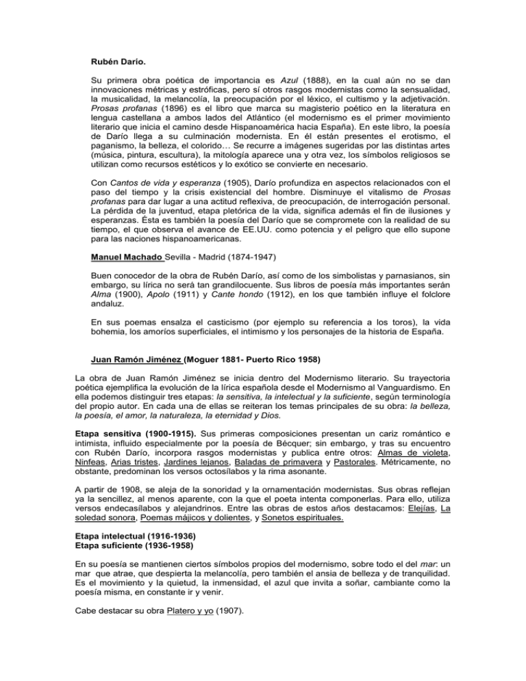 Rubén Darío. Su primera obra poética de importancia es Azul (1888