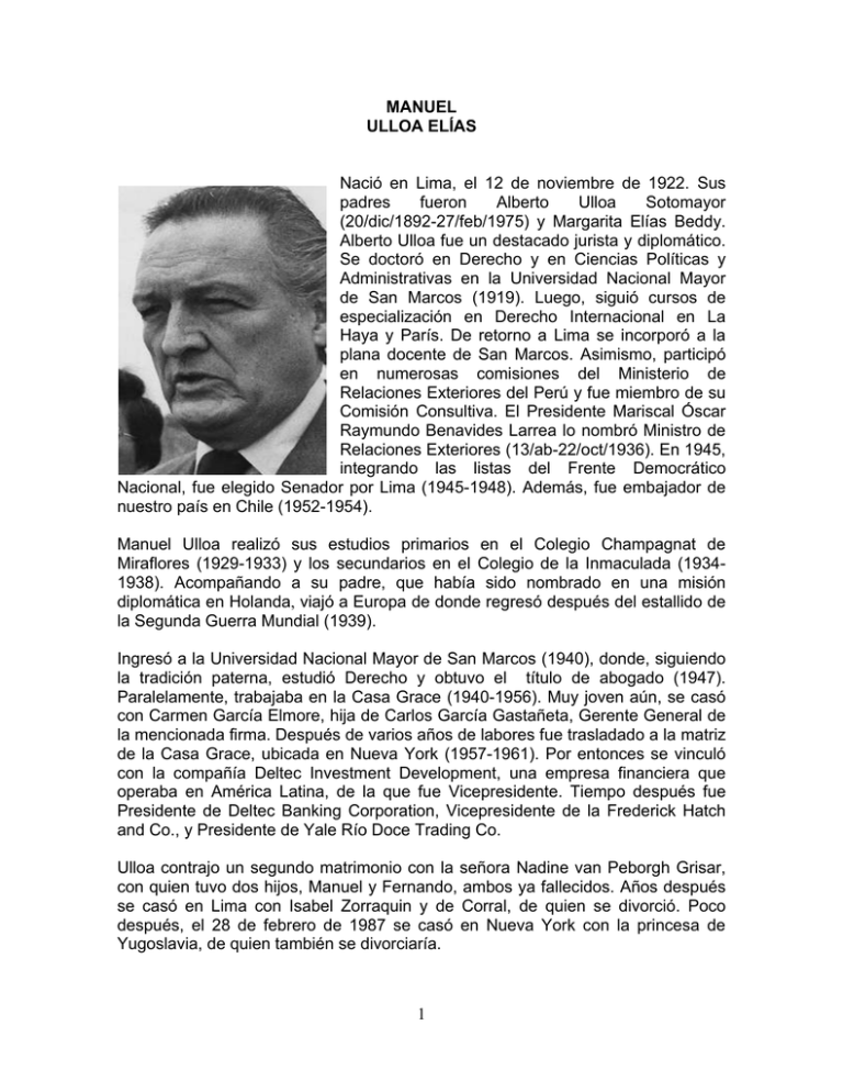 1 MANUEL ULLOA ELÍAS Nació en Lima, el 12 de noviembre de