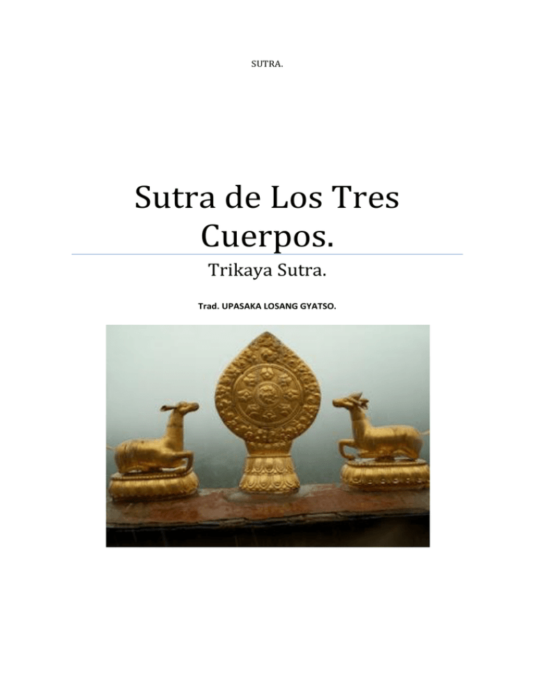 Sutra de Los Tres Cuerpos. - Centro Nagarjuna Valencia