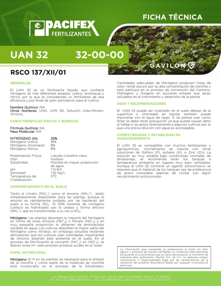 GENERALES El UAN 32 es un fertilizante líquido que contiene