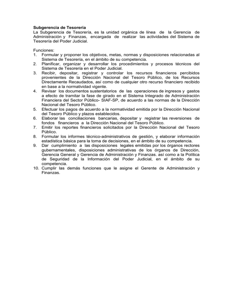 Subgerencia de Tesorería La Subgerencia de
