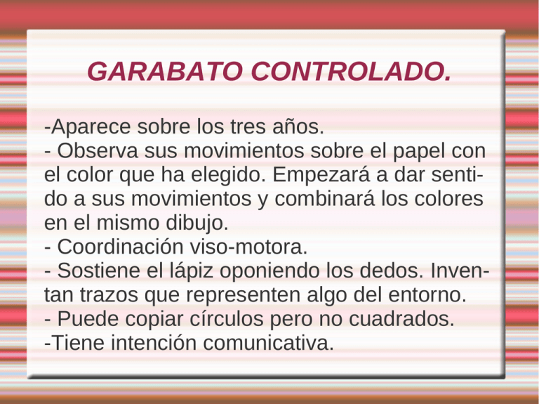 garabato controlado.