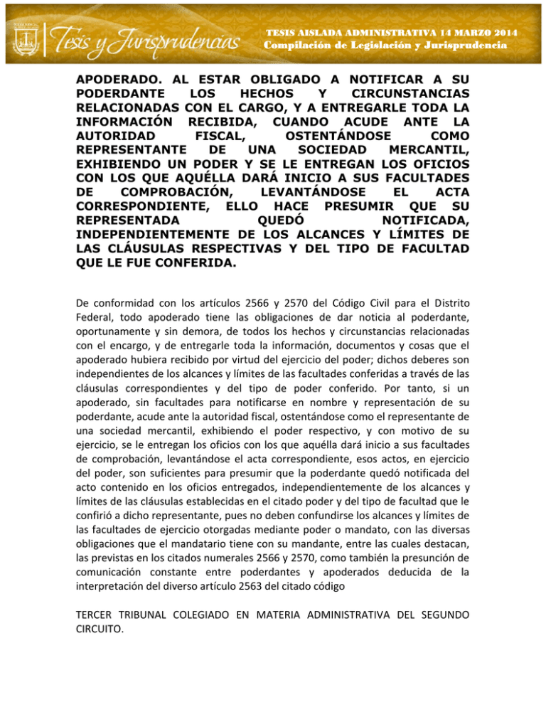 apoderado. al estar obligado a notificar a su poderdante los hechos