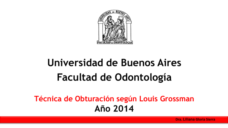 Técnica de Obturación según Louis Grossman