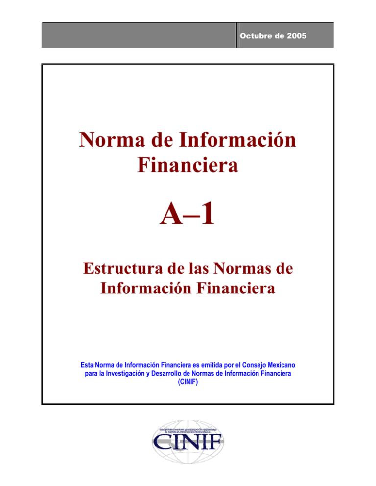 NIF A1.- Estructura de las Normas de Información Financiera