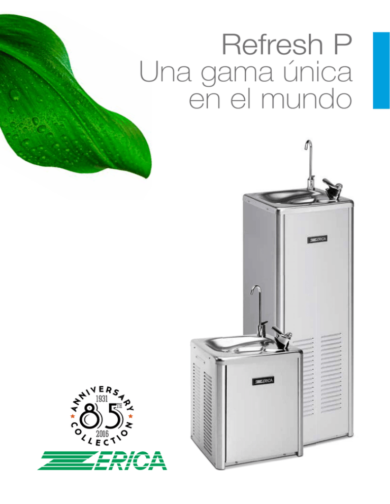 Refresh P Una gama única en el mundo