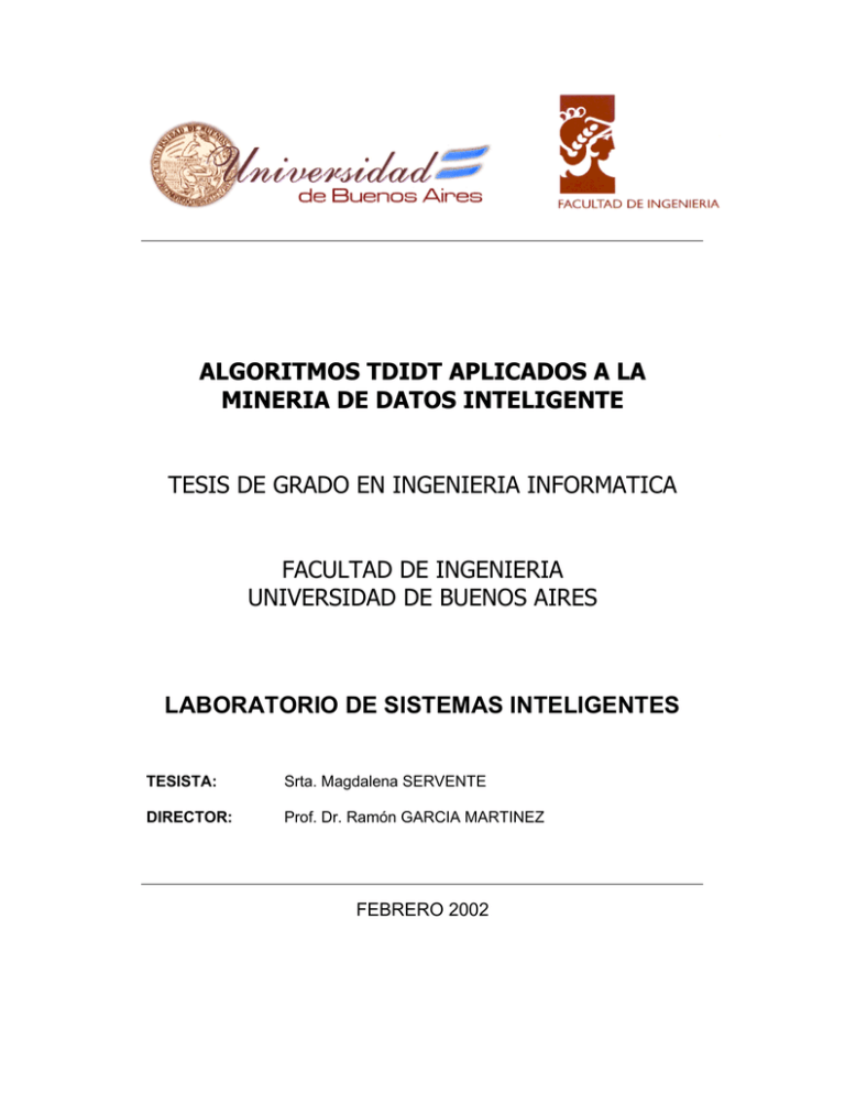Algoritmos TDIDT aplicados a la Mineria de Datos Inteligente