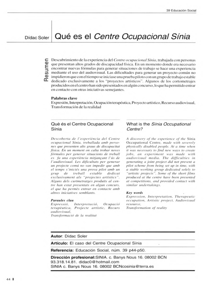 Dídac Soler Qué es el Centre Ocupacional Sínia