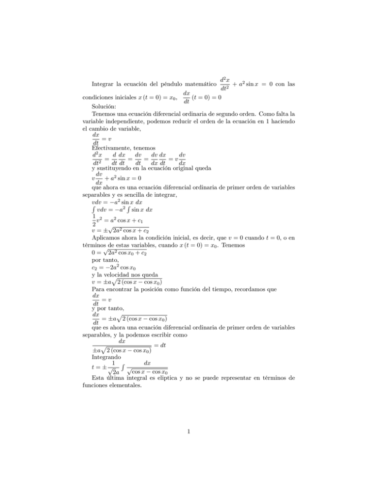 Integrar la ecuación del péndulo matemático d2x dt2 " a2 ,)* x