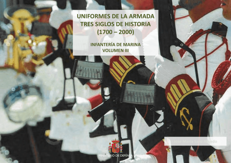 Uniformes de la Armada. Volumen III