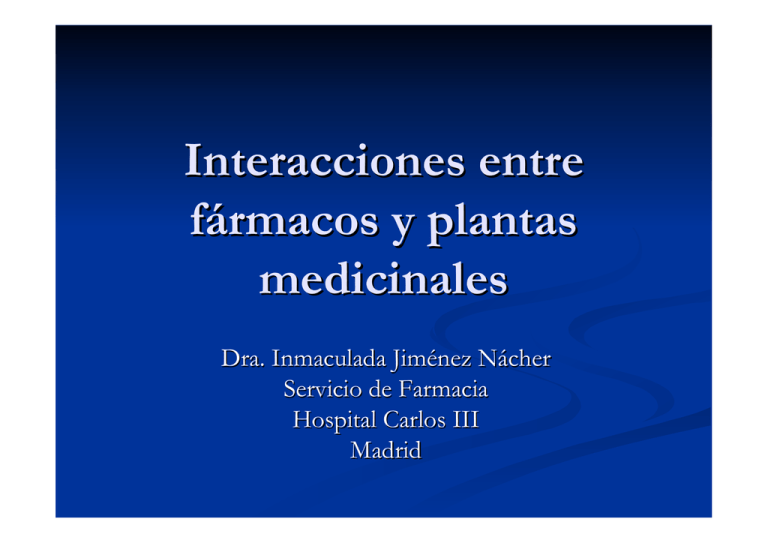 Interacciones entre fármacos y plantas medicinales