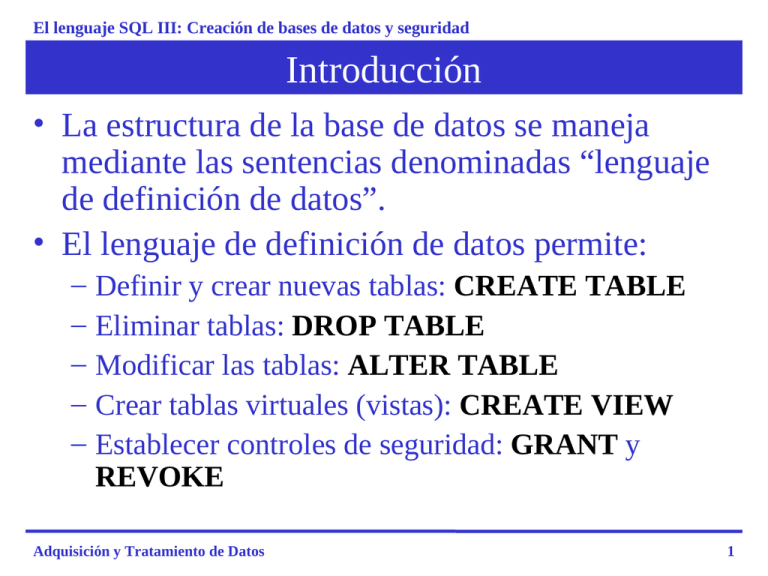 El lenguaje SQL III: Creación de bases de datos y seguridad