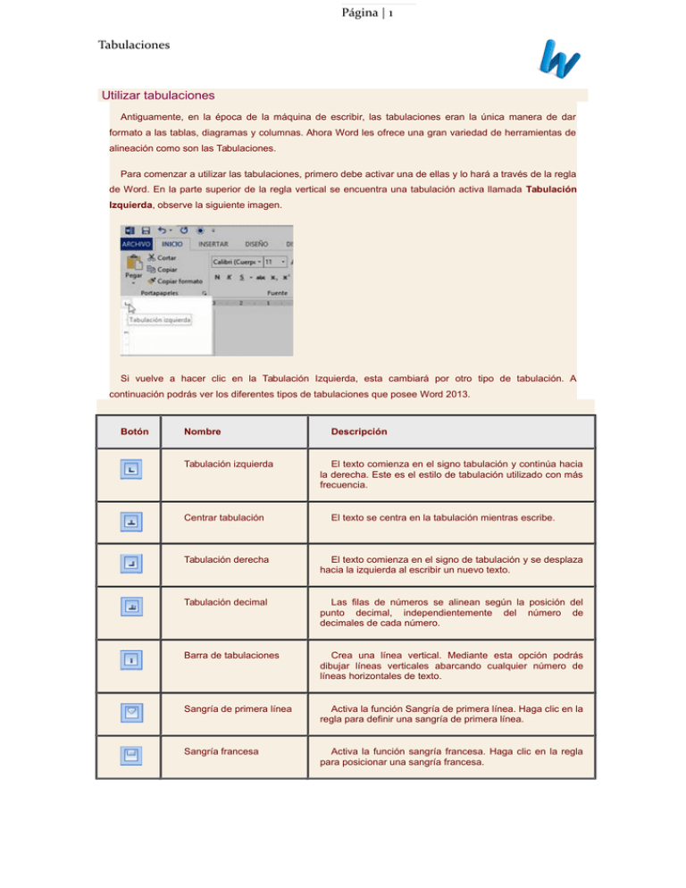 1 Tabulaciones Utilizar tabulaciones