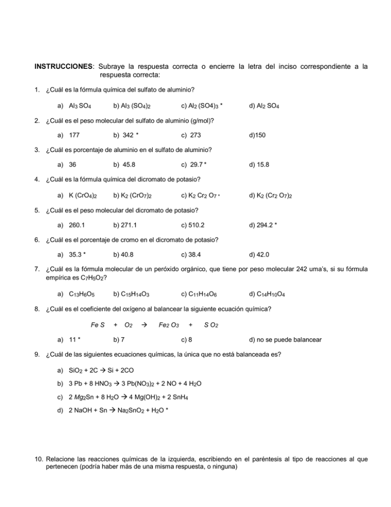 INSTRUCCIONES: Subraye la respuesta correcta o encierre la letra INSTRUCCIONES: Subraye la respuesta correcta o encierre la letra