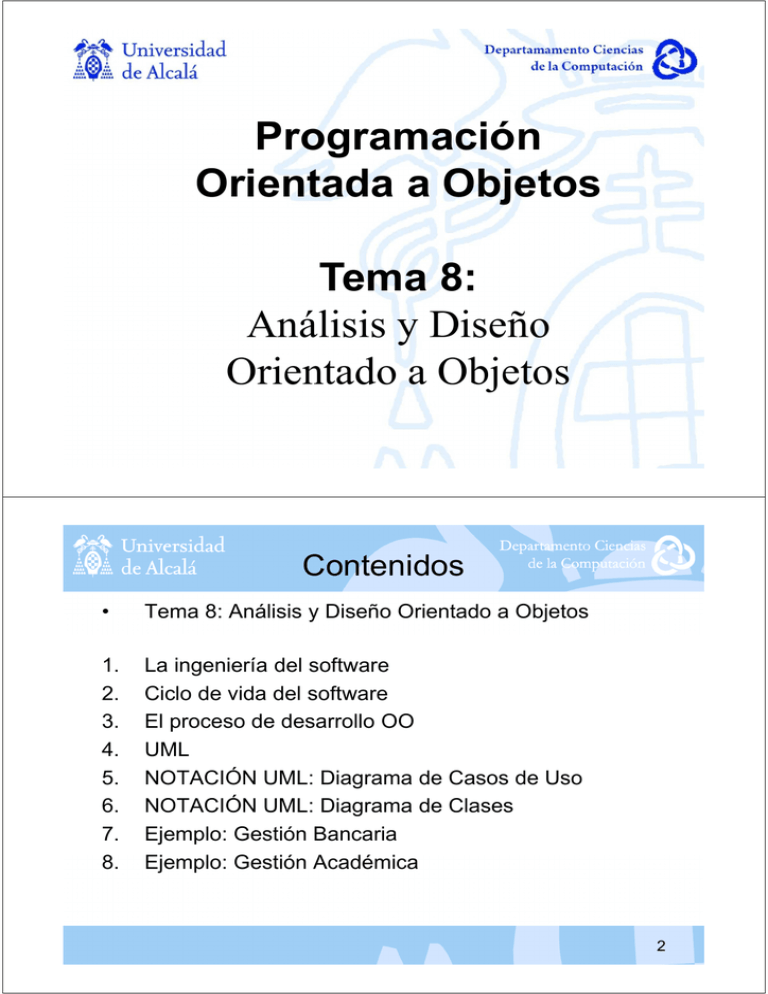 Programación Orientada a Objetos Tema 8: Análisis y Diseño