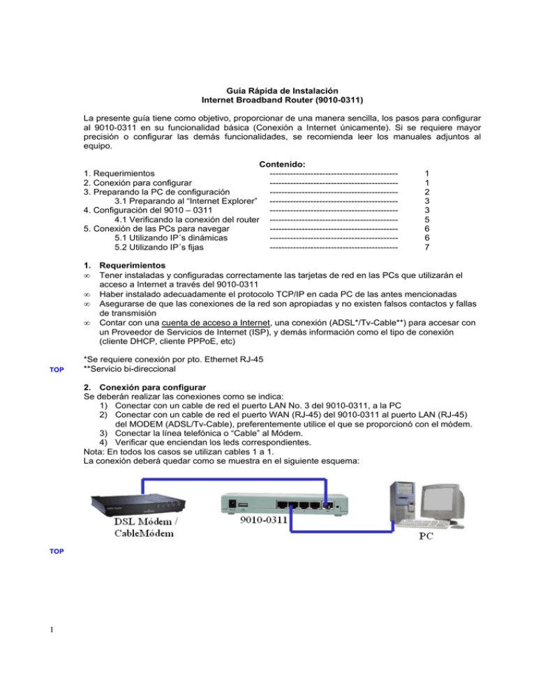 1 Guía Rápida de Instalación Internet Broadband