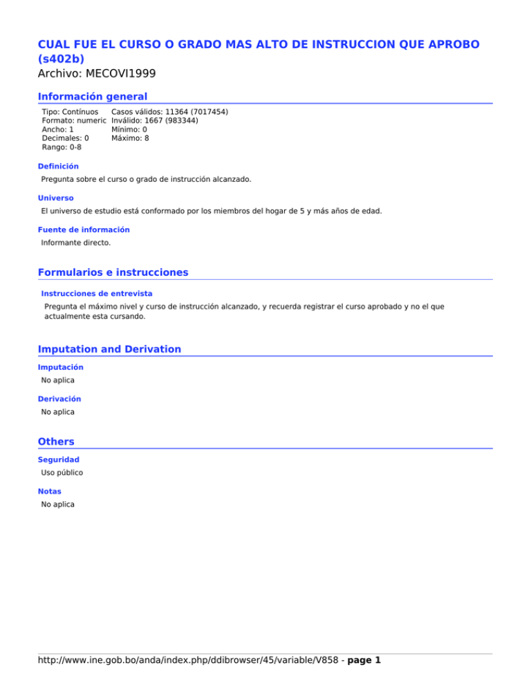 CUAL FUE EL CURSO O GRADO MAS ALTO DE INSTRUCCION