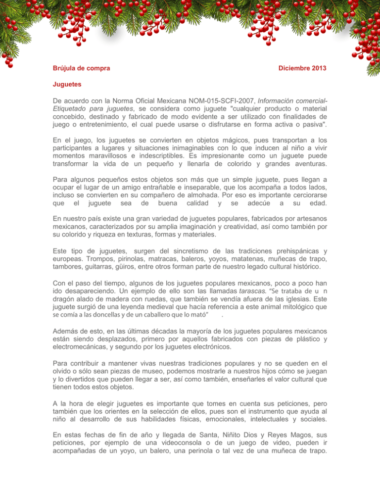 De acuerdo con la Norma Oficial Mexicana NOM-015-SCFI