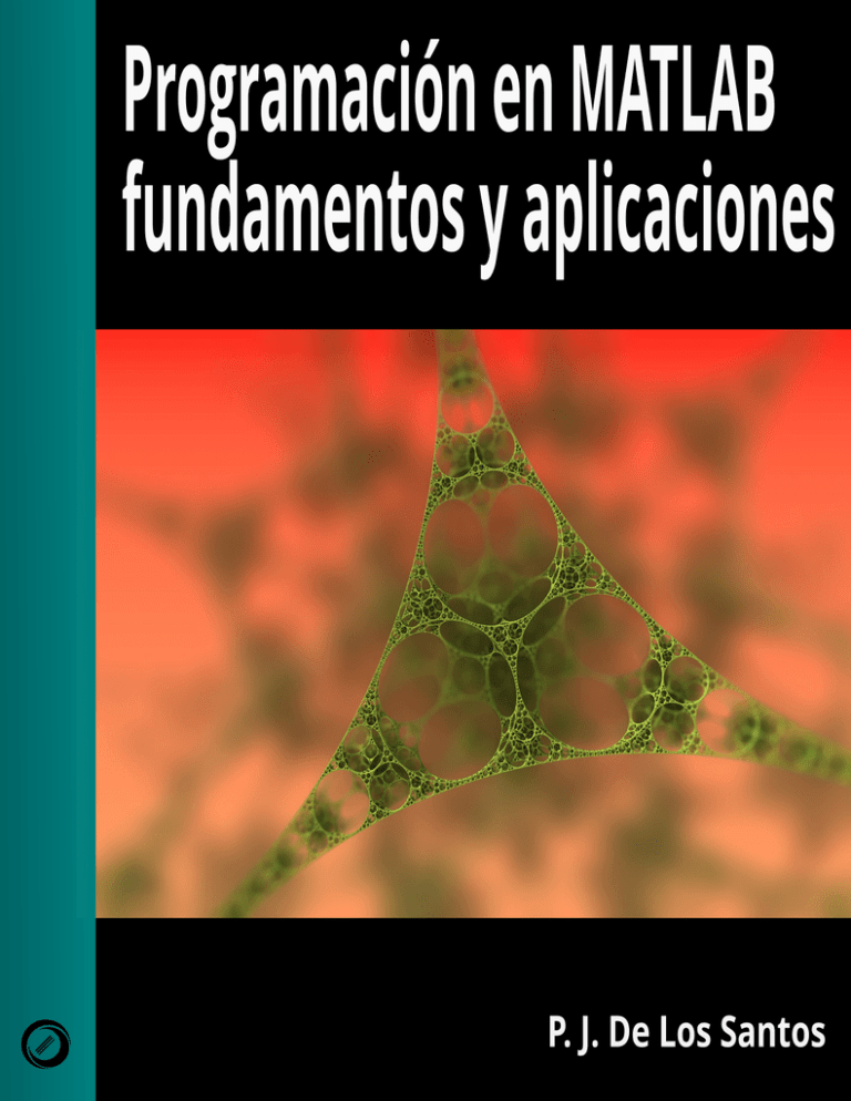 Programación en MATLAB, fundamentos y aplicaciones