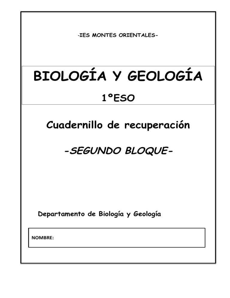 BIOLOGÍA Y GEOLOGÍA 1ºESO. Cuadernillo de recuperación -SEGUNDO BLOQUE