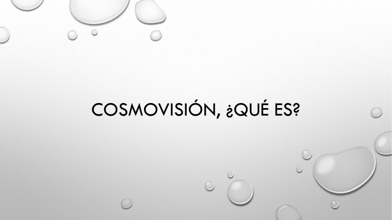 1 Cosmovisión QUÉ ES 2