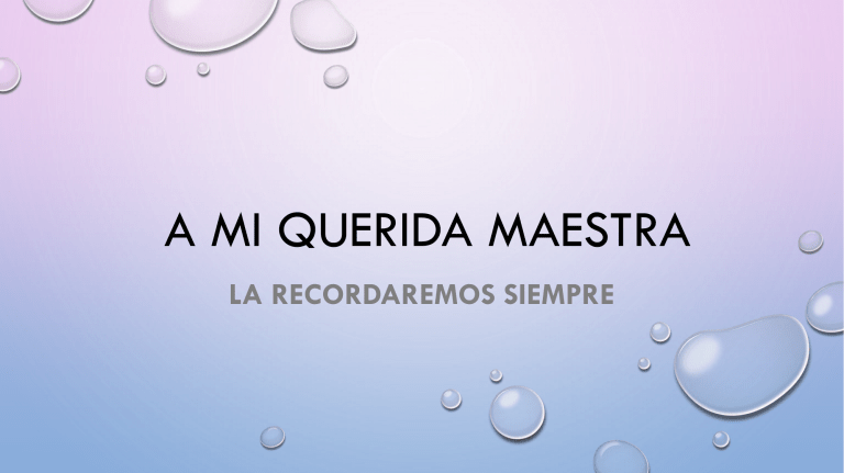 a mi querida maestra