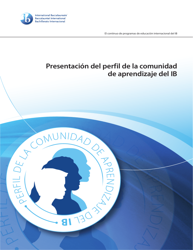 Presentación del perfil de la comunidad de aprendizaje del IB